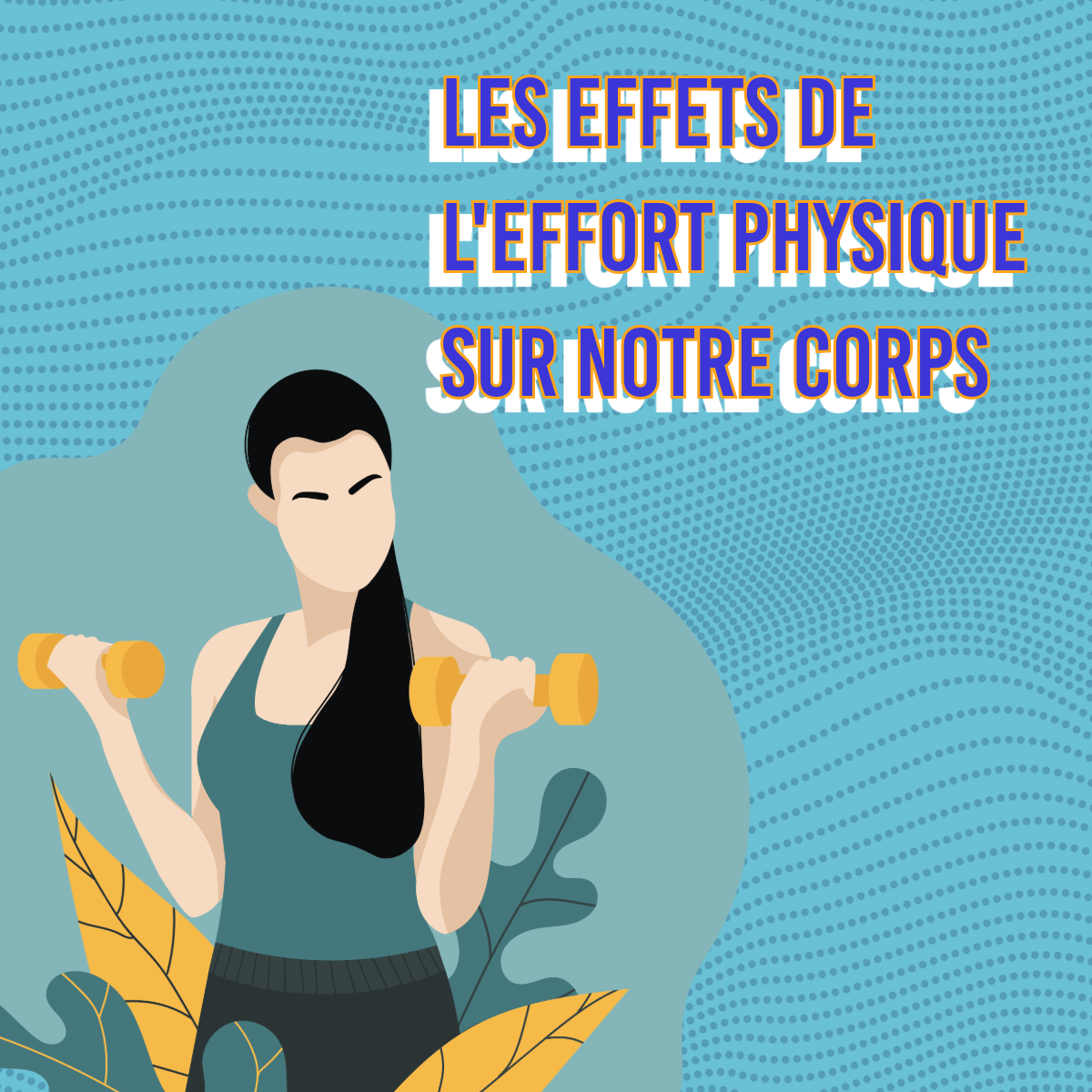 Les effets de l'effort physique sur notre corps